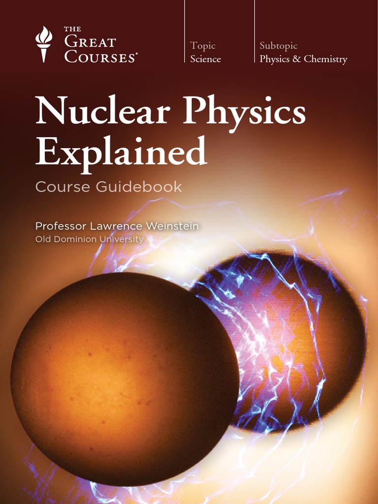 Nuclear Physics Explained | PDF | Atomic Nucleus | Nuclear Physics