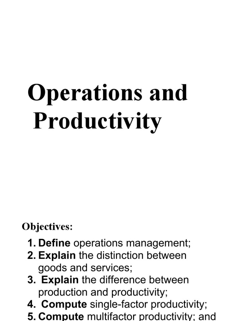 Chapter 1 Operations And Productivity Pdf Operations Management