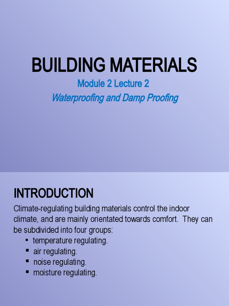 2020 BUILDING TECHNOLOGY 1 Module 2 Lecture 2 - Waterproofing and ...