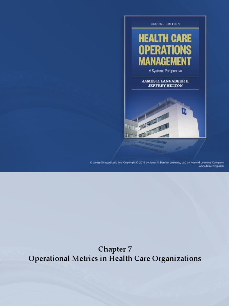 Chapter 7 Operational Metrics in Healthcare Organizations | PDF ...