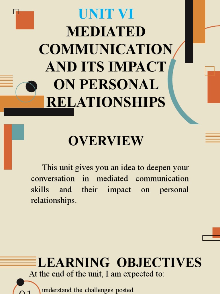 Unit VI Mediated Communication and Its Impact Personal Relationships | PDF | Computer Mediated ...