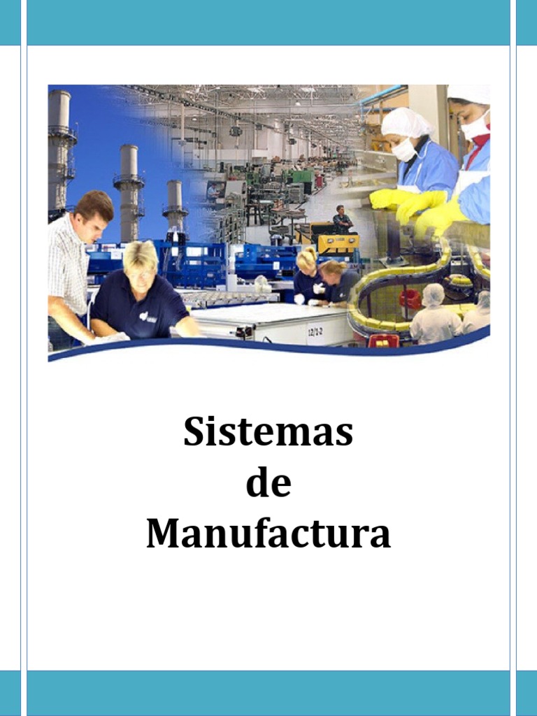 Unidad 4 Sistemas de Manufactura | PDF | Calidad (comercial) | Business Unidad 4 Sistemas de Manufactura | PDF | Calidad (comercial) | Business