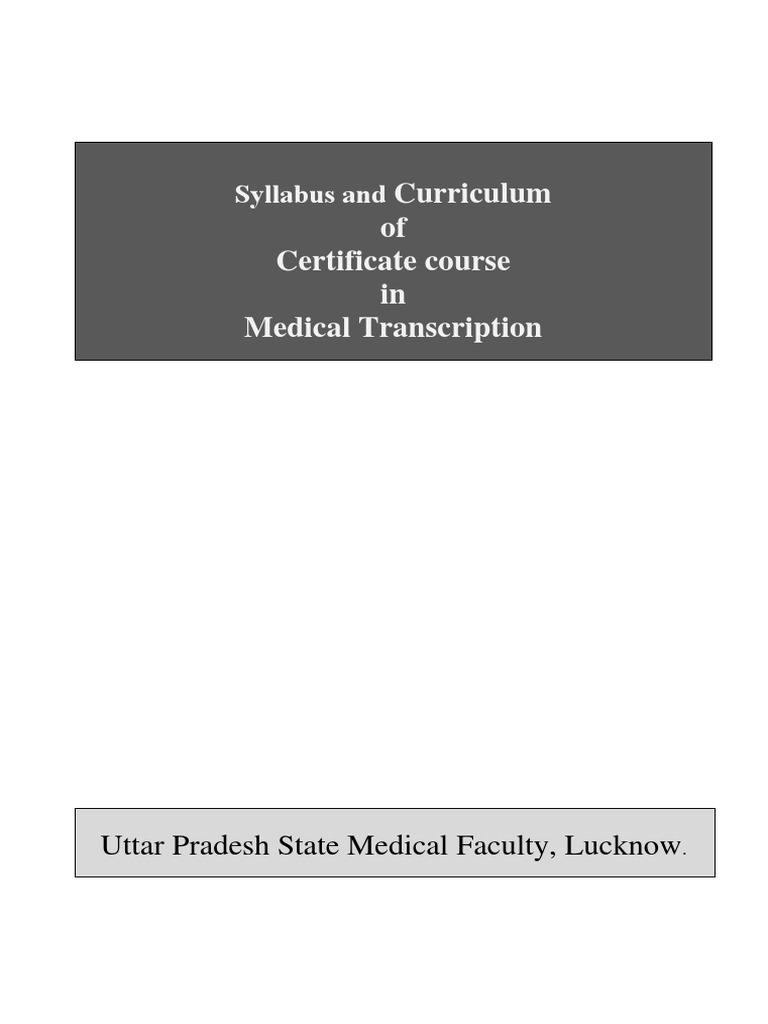 Curriculum of Certificate Course in Medical Transcription: Syllabus and ...