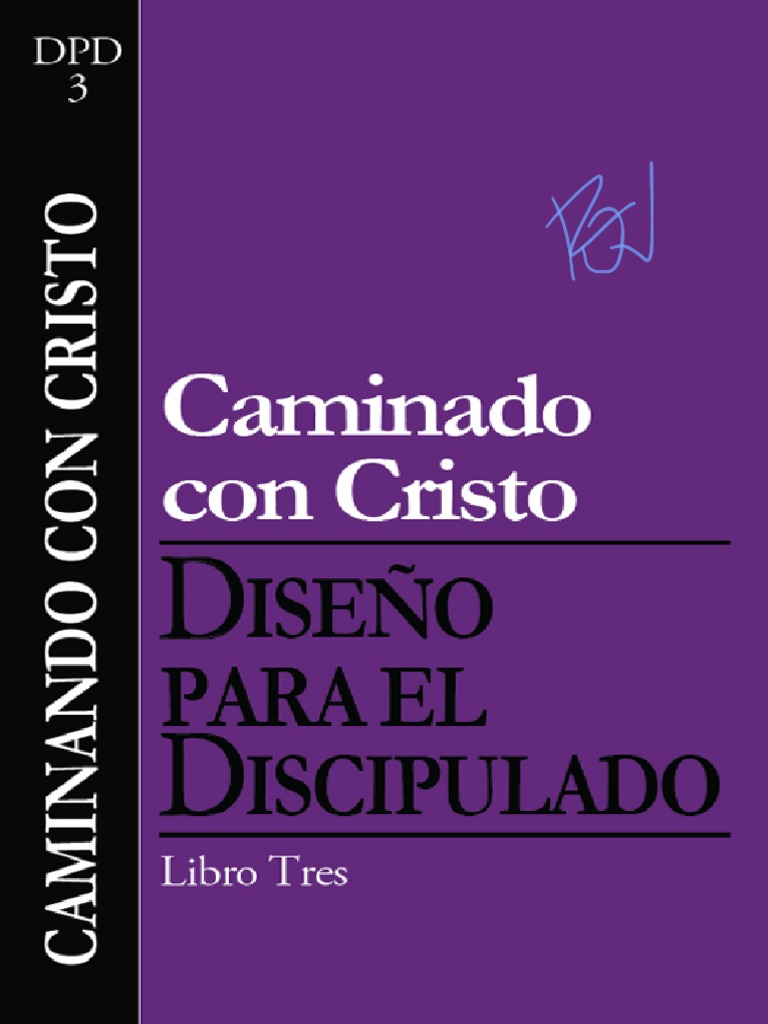 Caminando con Cristo. Diseño para el discipulado. Libro 3 ,PDF.pdf · versión 1 | PDF | Jesús | Fe