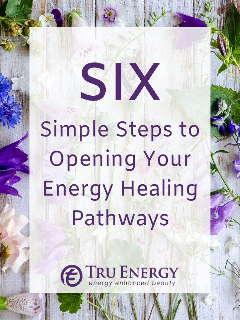 6 Simple Steps To Opening Your Energy Healing Pathways 2 | PDF | Sleep ...