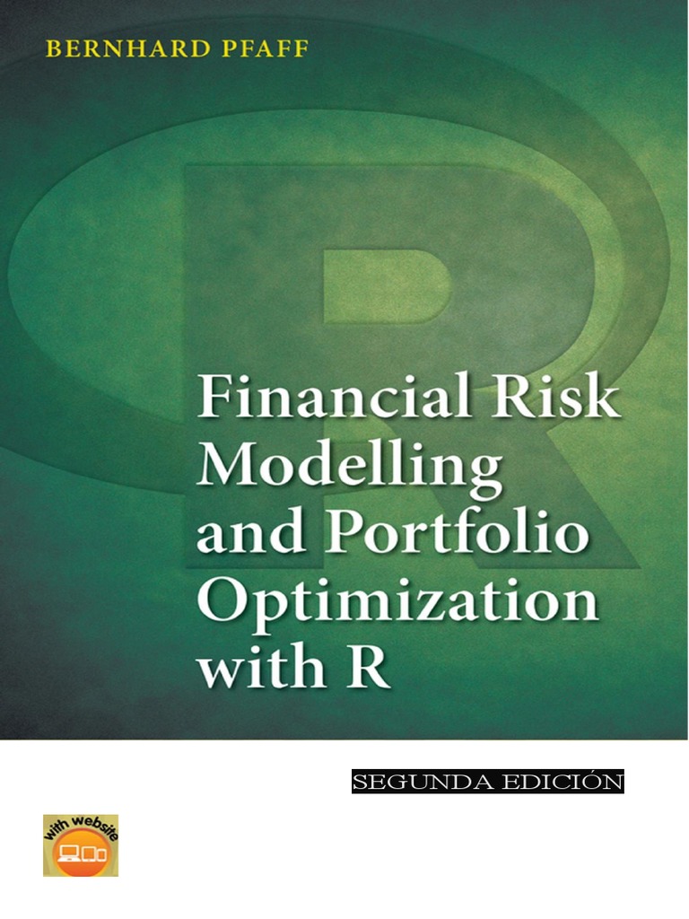 Bernhard Pfaff - Financial Risk Modelling and Portfolio Optimization With R-Wiley (2016) - 1-250 ...