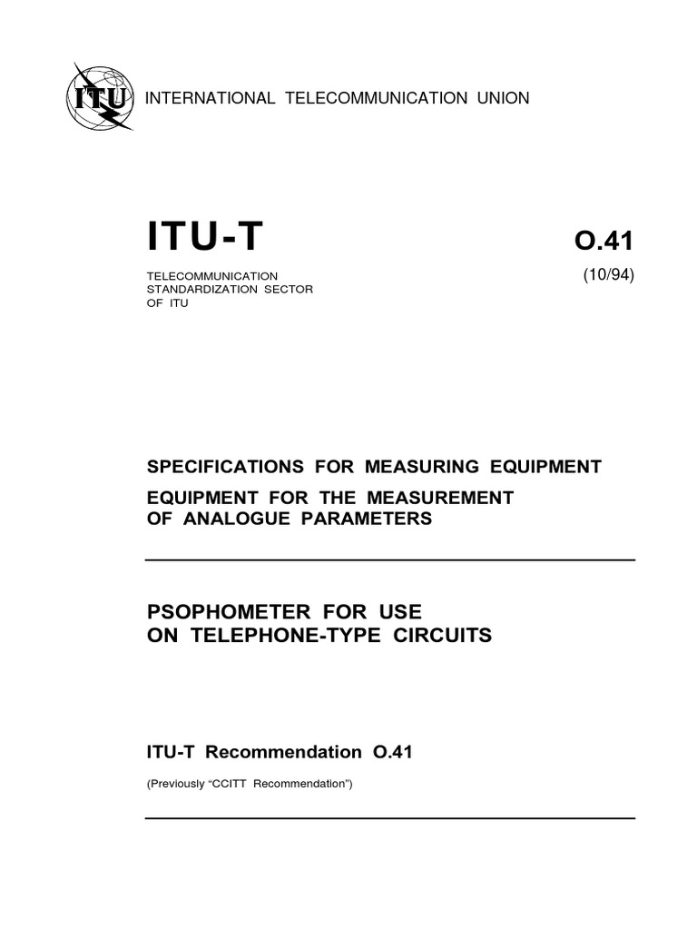 Recommendation O.41 (10/94): Specifications for Psophometers Used to Measure Noise and ...