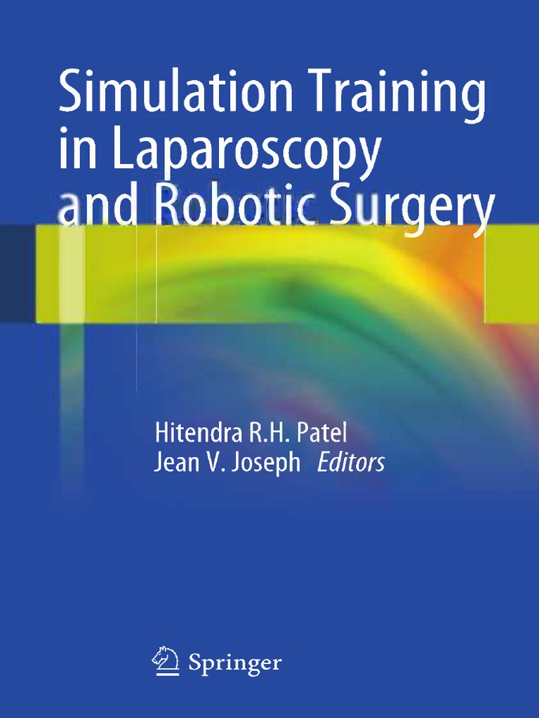Simulation Training in Laparoscopy and Robotic Surgery | PDF | Simulation | Surgery
