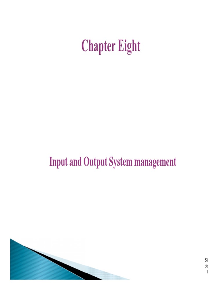 Chapter 8 I - O System | Download Free PDF | Input/Output | Operating System