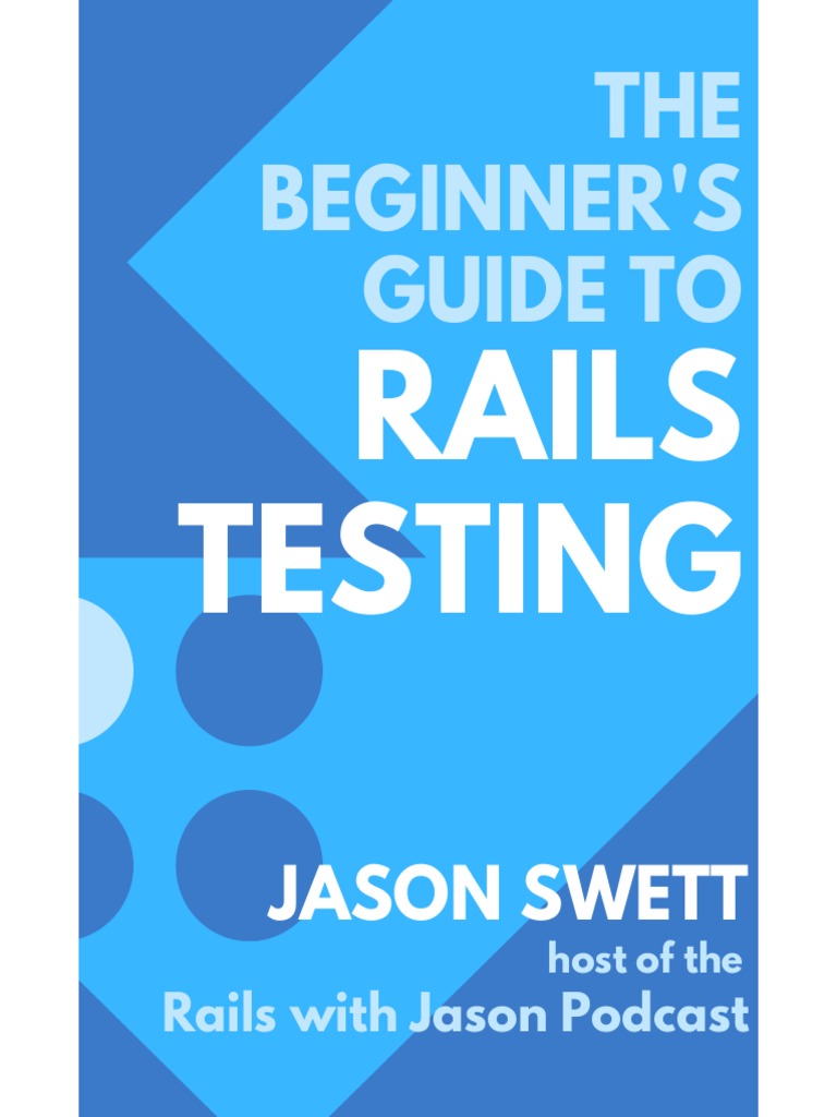 Beginners Guide To Rails Testing Download Free Pdf Test Driven