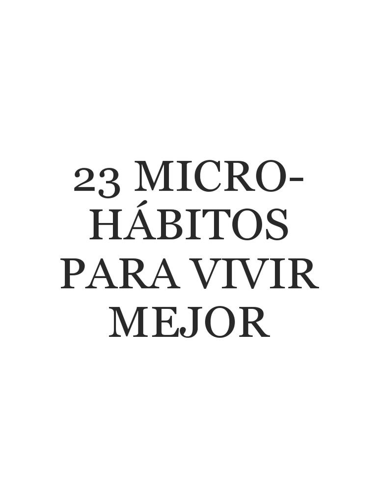 23 Micro Habitos para Vivir Mejor Hotmart | PDF | Hemisferio cerebral ...