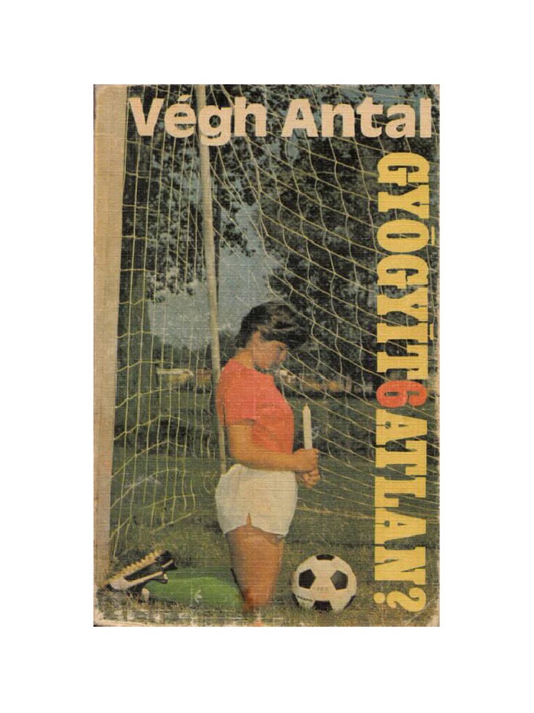 Végh Antal Gyógyít6atlan | PDF