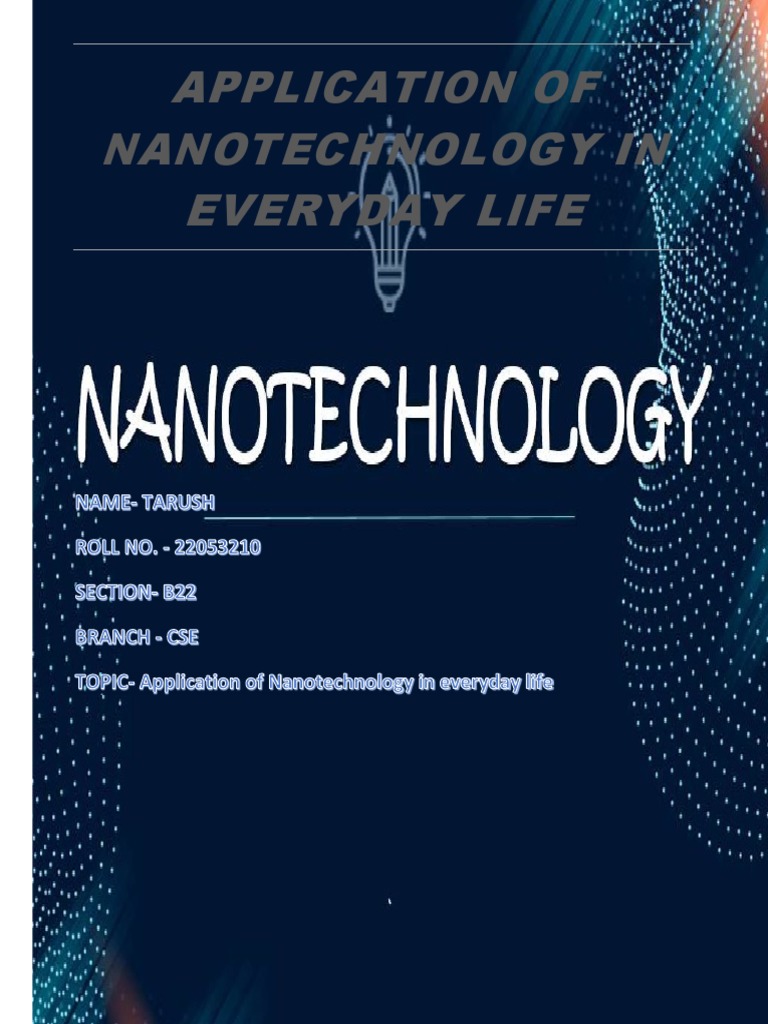 Nanotechnology in Everyday Life | PDF | Nanotechnology | Nanoparticle