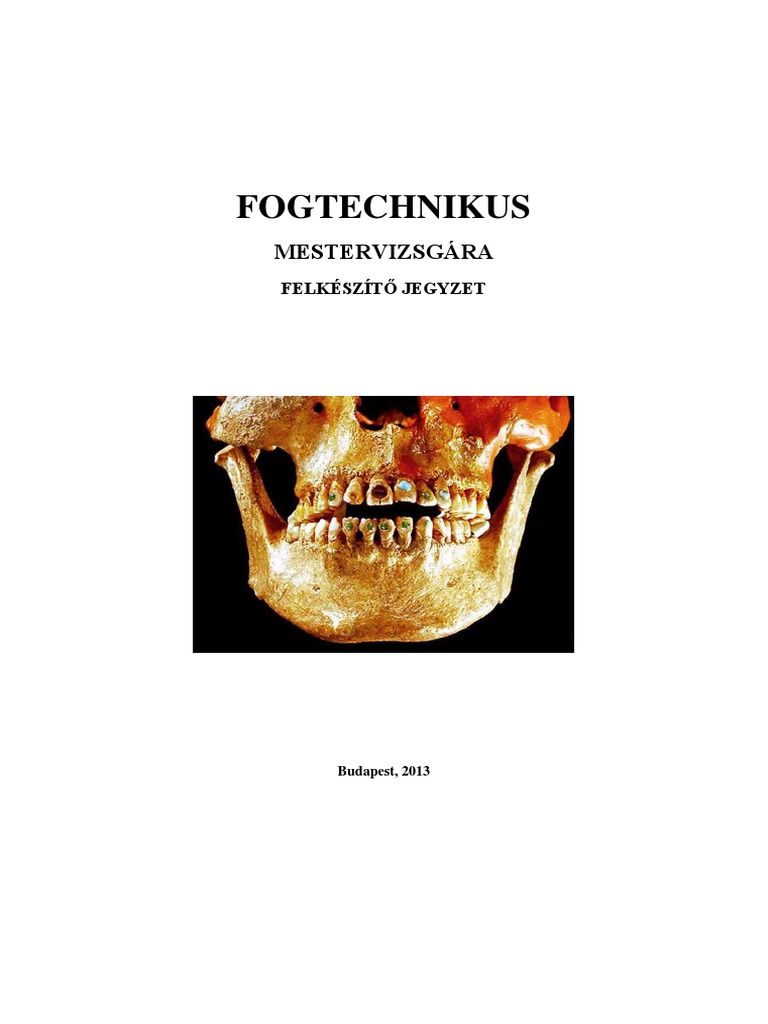 Fogtechnikus Jegyzet | PDF