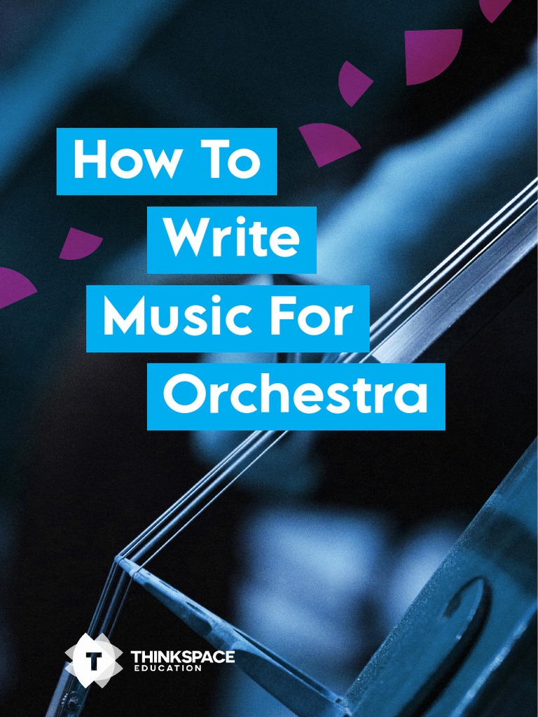 How To Write Music For Orchestra Guide | PDF | String Instruments ...