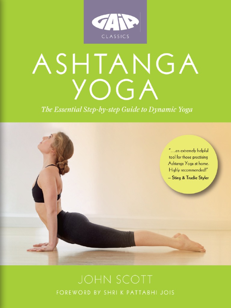 Ashtanga Yoga - The Essential Step-By-Step Guide To Dynamic Yoga | PDF ...