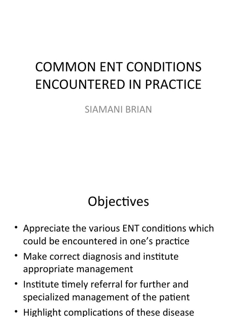Common ENT Conditions Presentation | PDF | Clinical Medicine | Medical ...