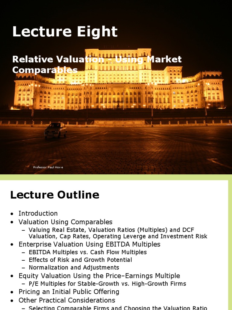 Lecture 08 - Relative Valuation - Using Market Comparables | PDF | Discounted Cash Flow ...