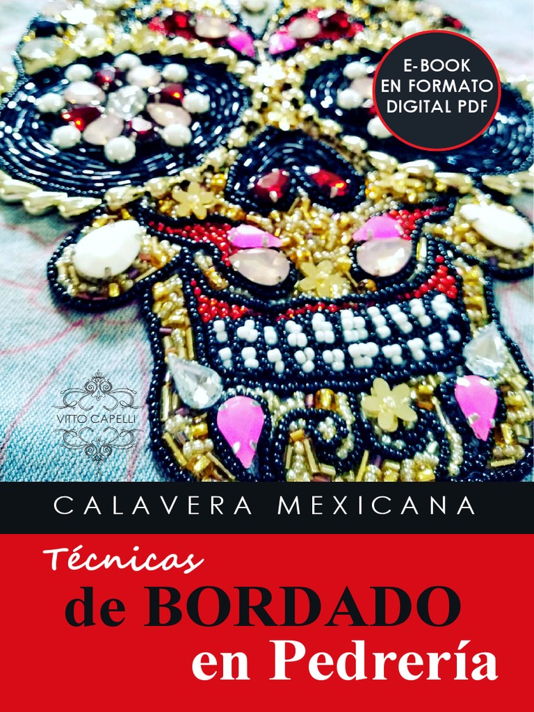 Calavera Mexicana, TÃ©cnicas de Bordado en PedrerÃ A | PDF | Bordado | Textiles