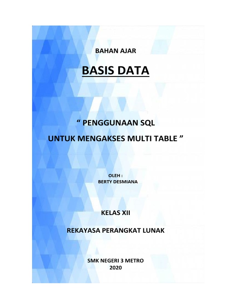 Basis Data: " Penggunaan SQL Untuk Mengakses Multi Table " | PDF