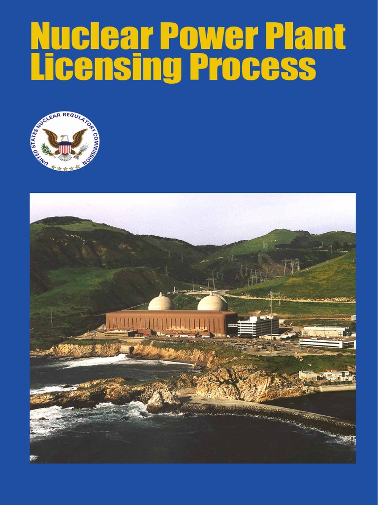 Nuclear Power Plant Licensing Overview | PDF | Nuclear Regulatory ...
