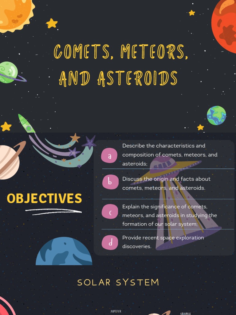 Comets, Meteors and Asteroids: Composition, Origin and Facts | PDF
