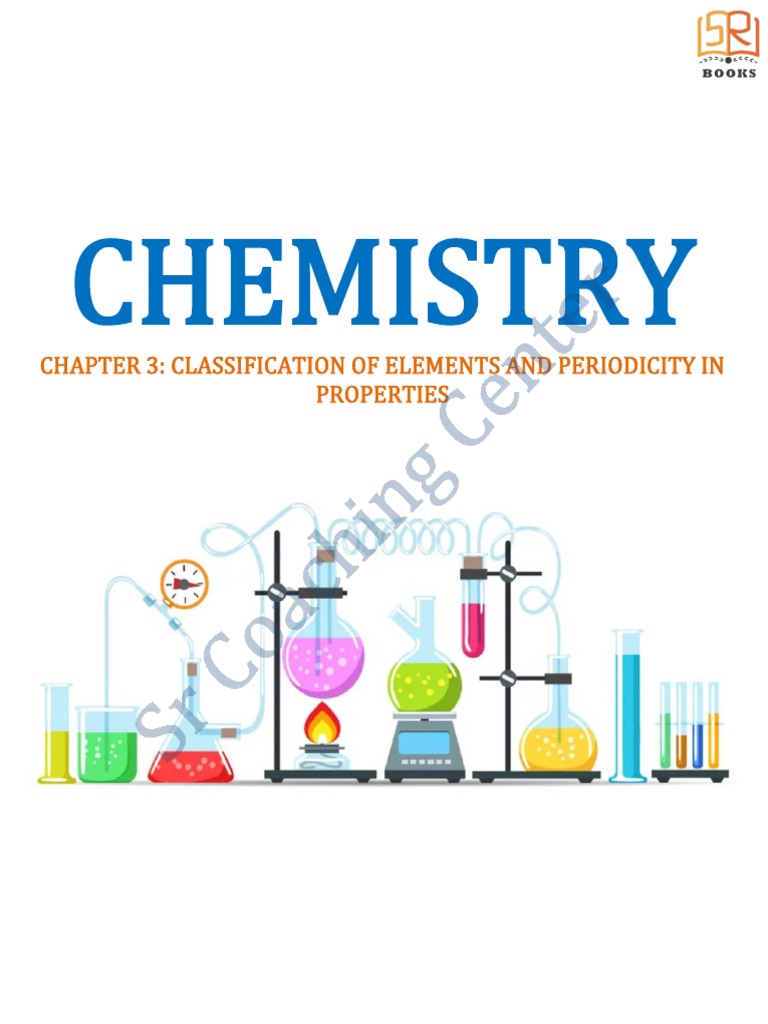 Classification of Elements and Periodicity in Properties | PDF ...