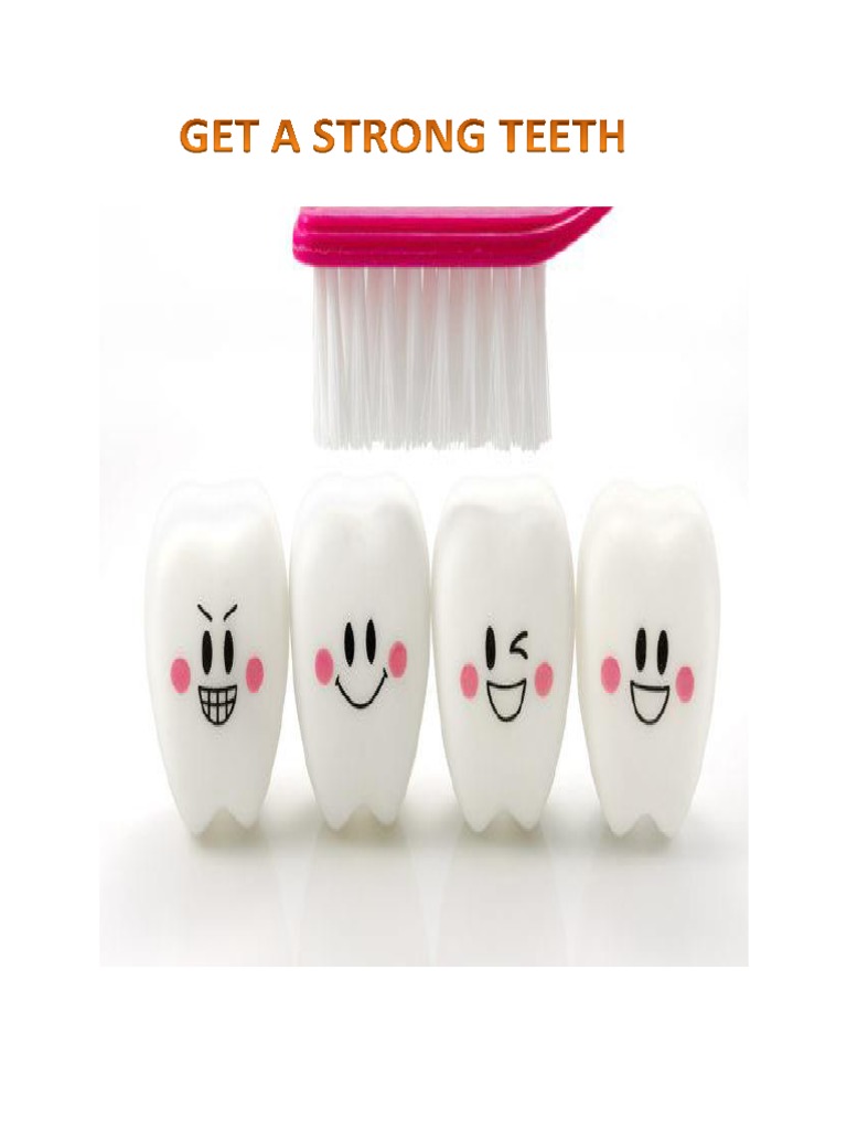 Get A Strong Teeth | PDF | Oral Hygiene | Toothbrush