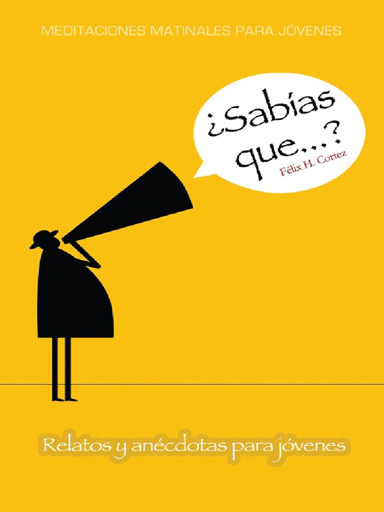 ¿Sabías Que... (Félix H. Cortez) | PDF | Verdad | Universo