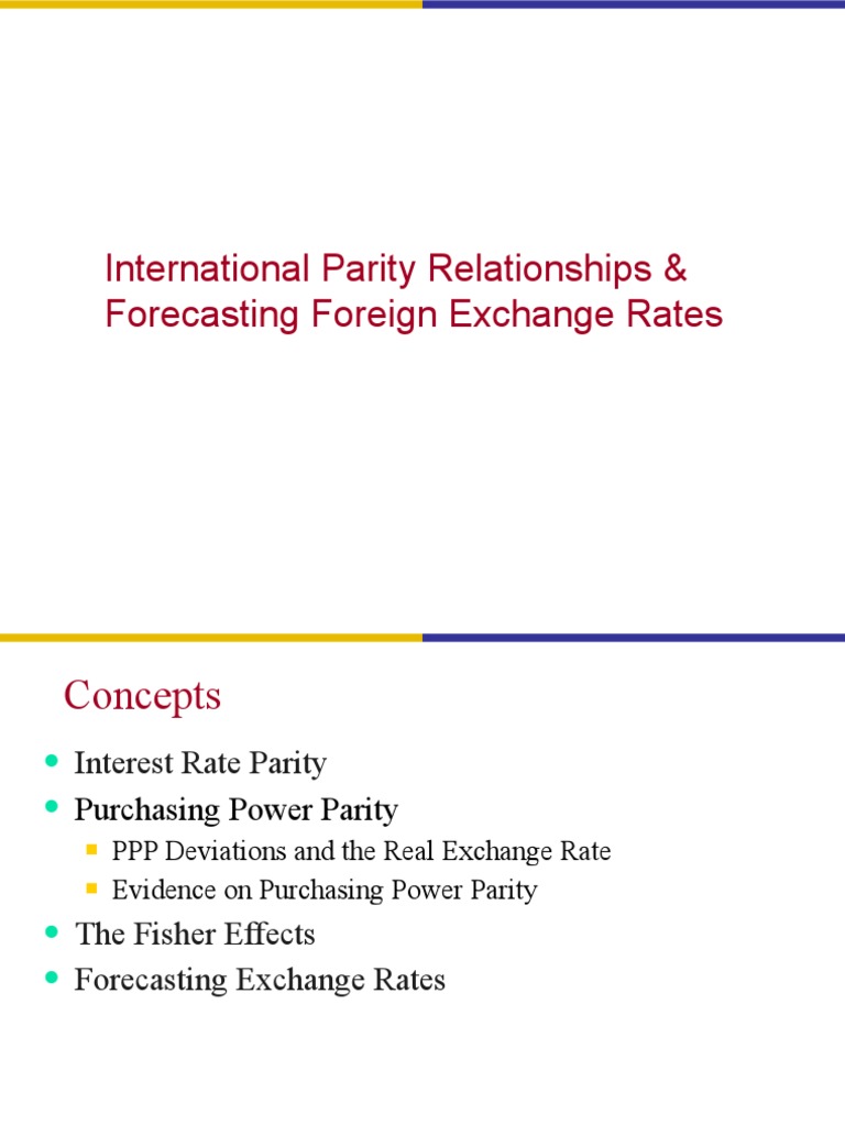 6 International Parity Relationships & Forecasting Foreign Exchange ...