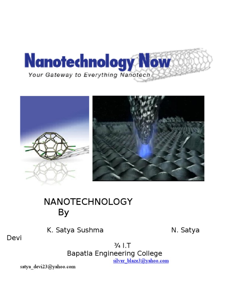 Nanotechnology By: K. Satya Sushma N. Satya Devi I.T Bapatla Engineering College | Download Free ...