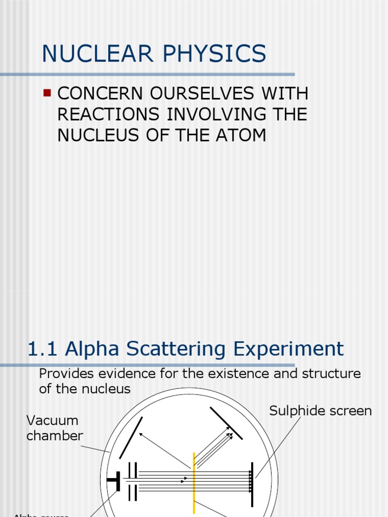 Nuclear Physics Explained - Atomic Structure, Isotopes, Reactions | PDF ...