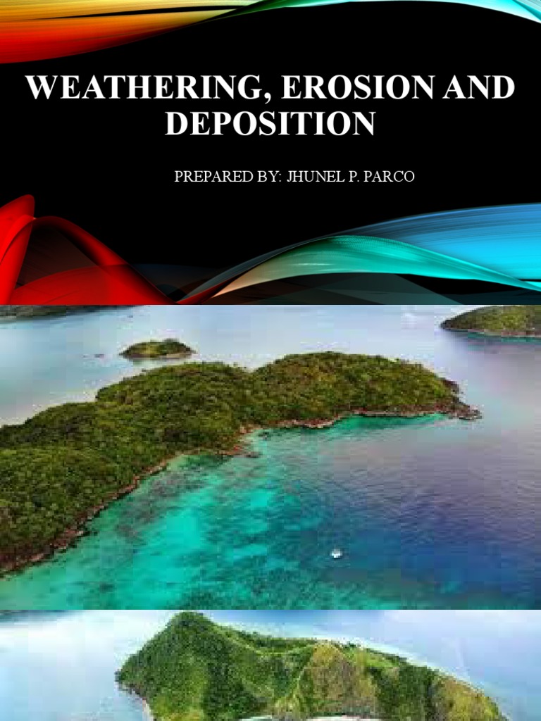 Weathering, Erosion, and Deposition Explained | PDF | Erosion | Glacier