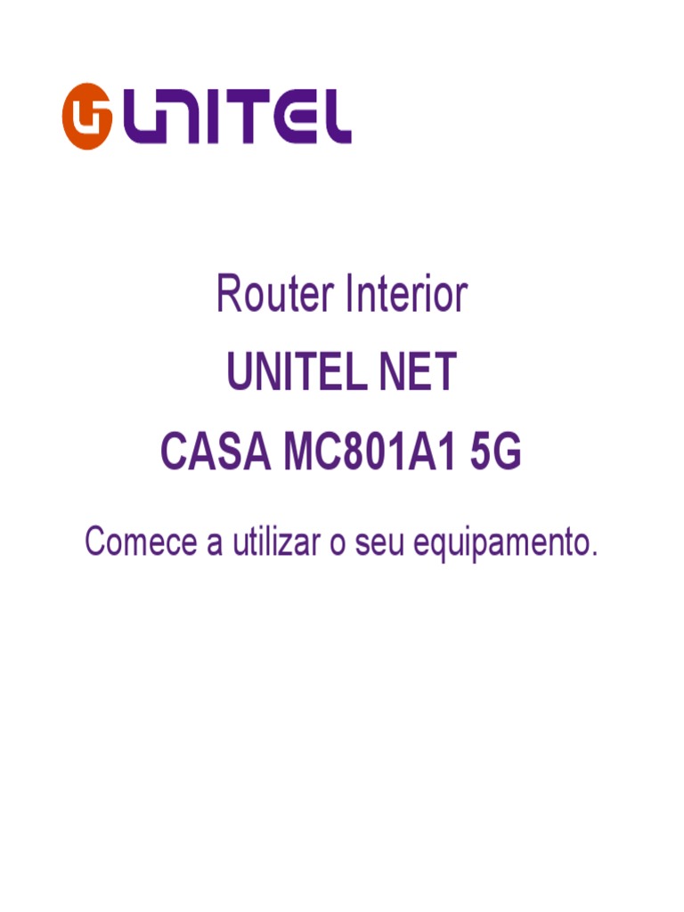 Manual Instalação - Router Interior Unitel Net Casa MC801A1 - 5G 1 ...