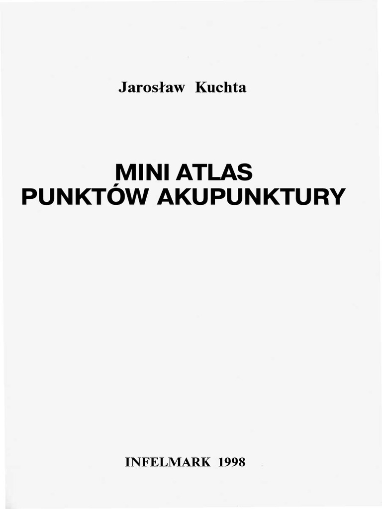 Mini Atlas Punktów Akupunktury Jarosław Kuchta Pdf