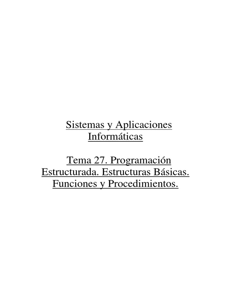Programación Estructurada. Estructuras Básicas. Funciones y ...