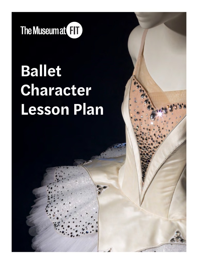 Ballet Character Creation Lesson Plan | PDF | The Nutcracker | Ballet
