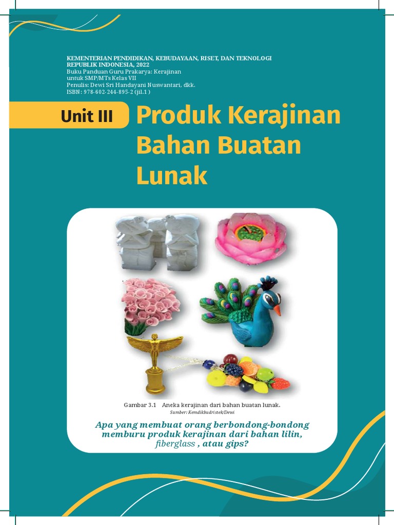 Buku Guru Prakarya Kerajinan - Prakarya Budi Daya - Produk Kerajinan Bahan Buatan Lunak Panduan ...