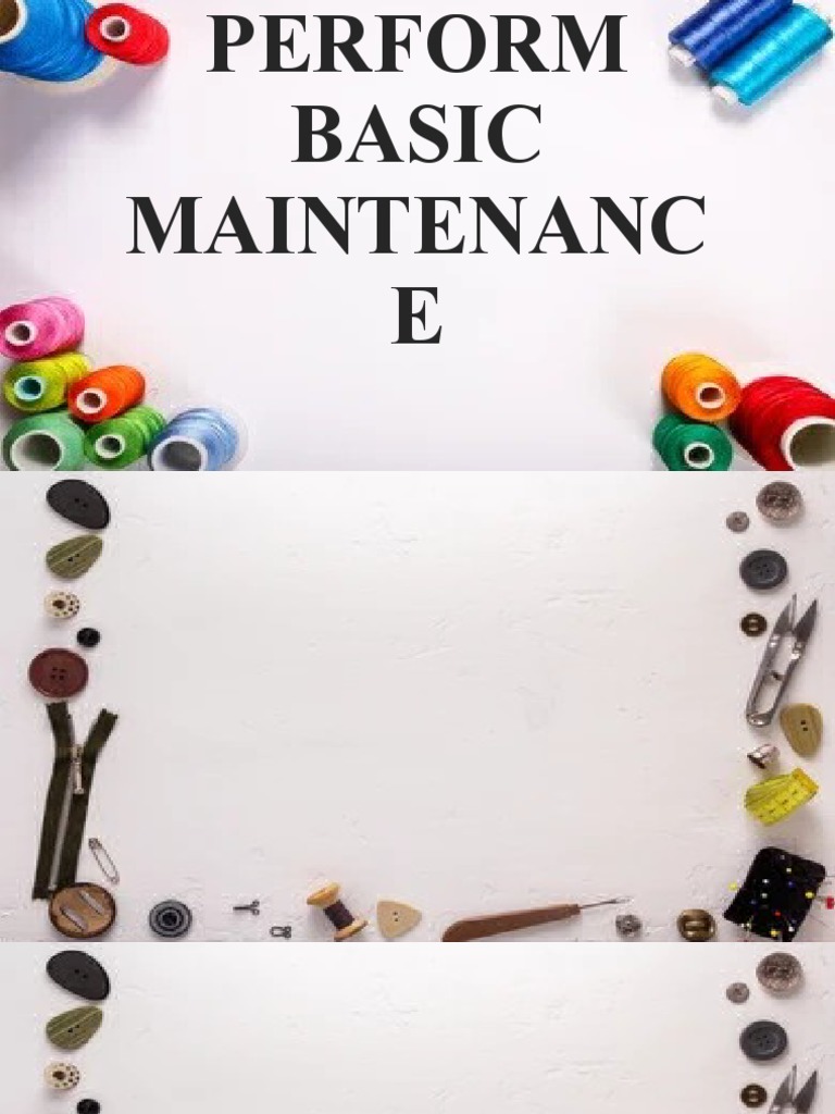 Module 6 Perform Basic Maintenance | Download Free PDF | Sewing Machine ...
