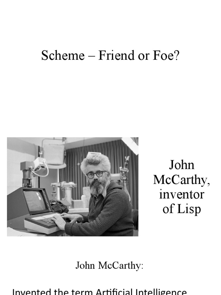 Scheme - Friend or Foe | PDF | Scheme (Programming Language) | Subroutine Scheme - Friend or Foe | PDF | Scheme (Programming Language) | Subroutine