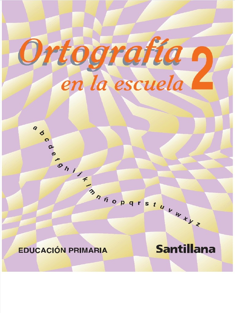 Ortografia 2o Primaria | PDF | Alfabeto | Caso de carta