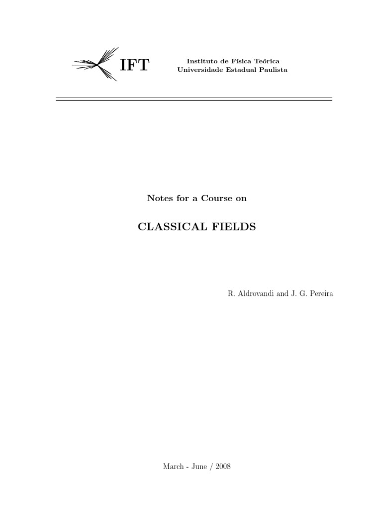 Classical Fields: Notes For A Course On | PDF