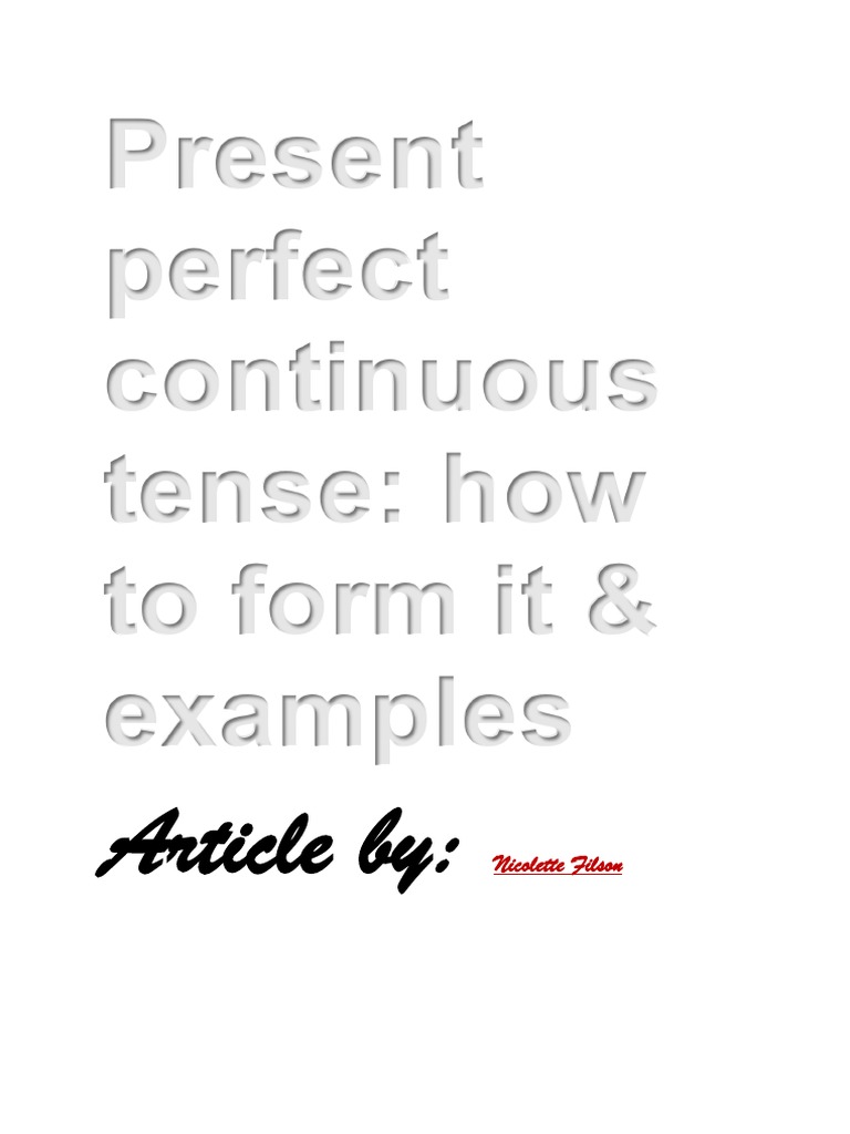 Present Perfect Continuous Tense Guide | PDF | Grammatical Tense ...