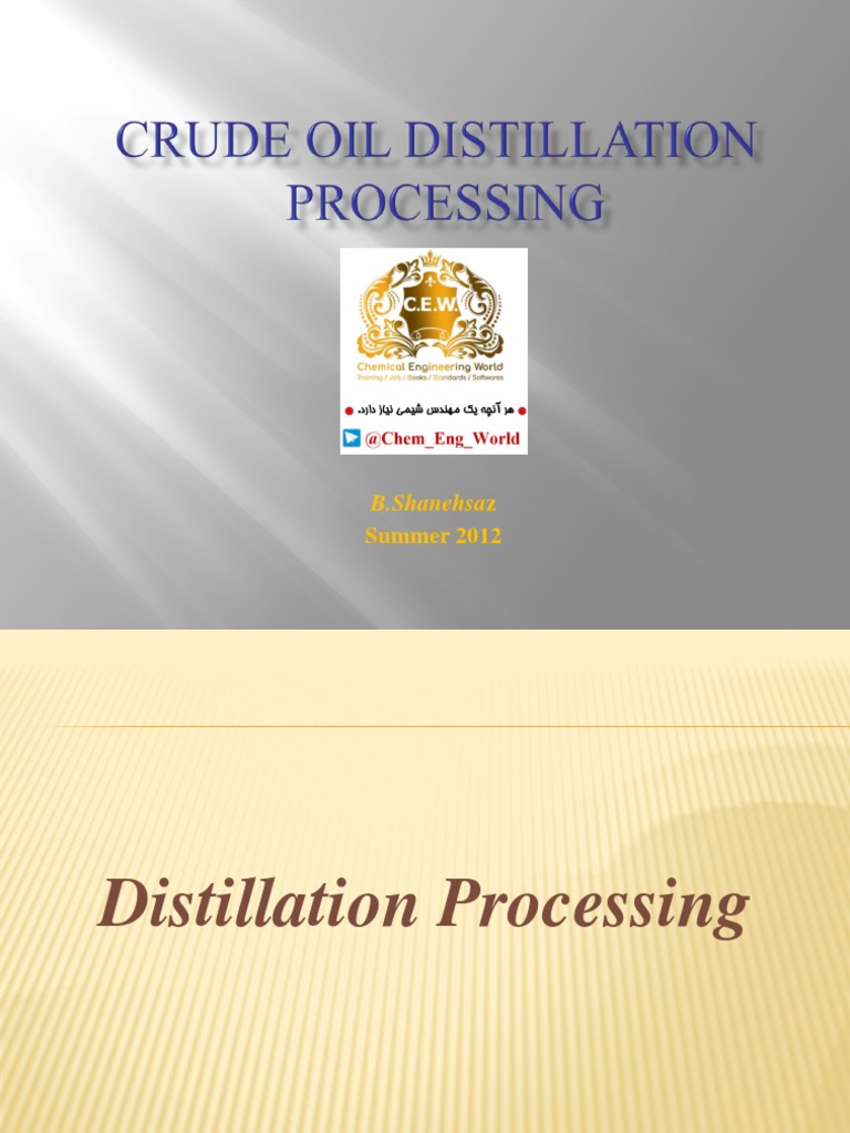 Crude Oil Distillation Process Overview | PDF | Distillation | Oil Refinery