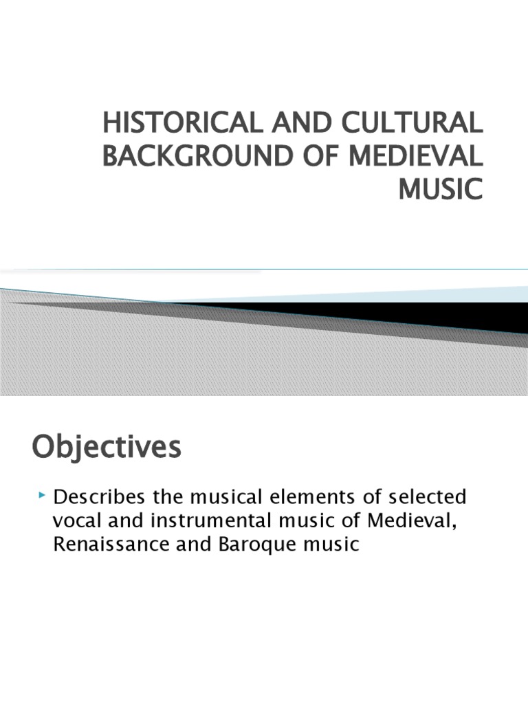 LESSON 1-Historical and Cultural Background Medieval Music | PDF