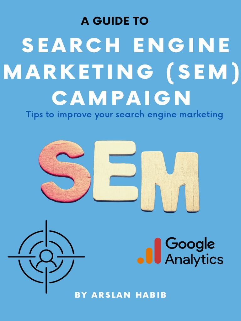 Guide To SEM | Download Free PDF | Search Engine Marketing | Search Engine Optimization