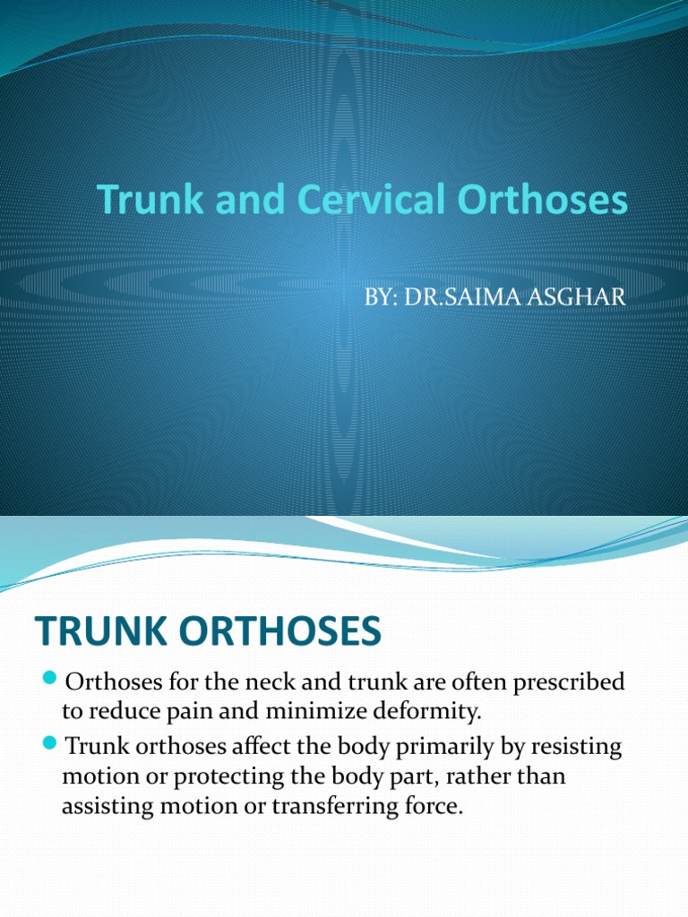 Trunk and Cervical Orthoses | PDF | Vertebral Column | Skeletal System