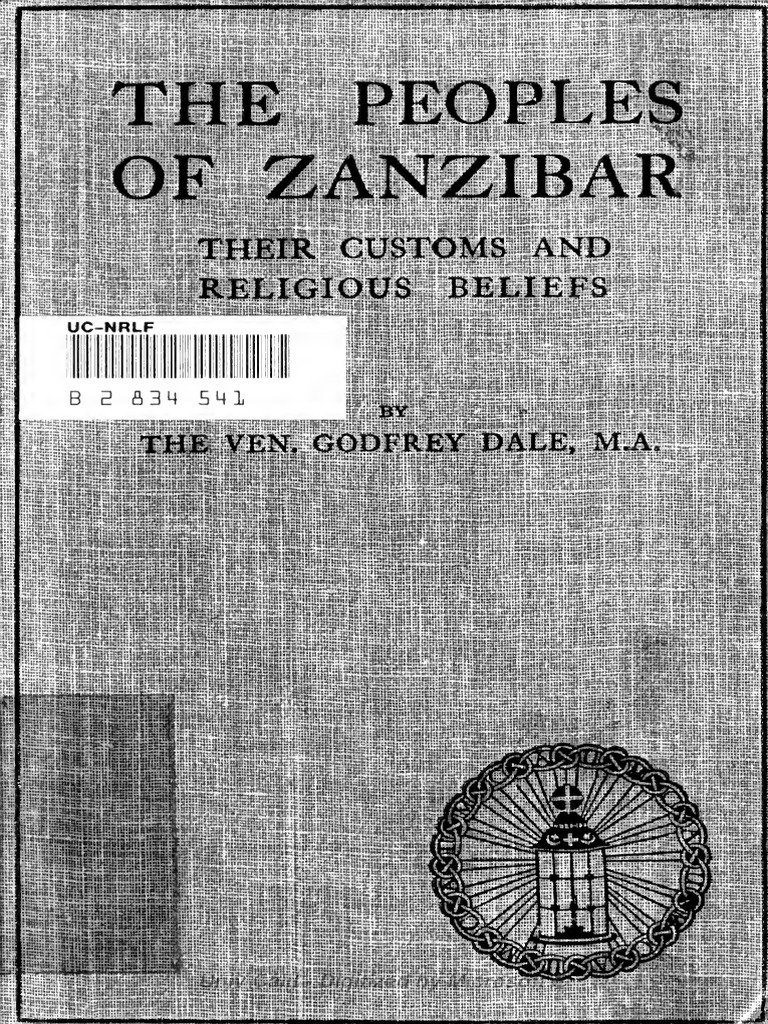 Godfrey Dale - The Peoples of Zanzibar - Their Customs and Religious ...