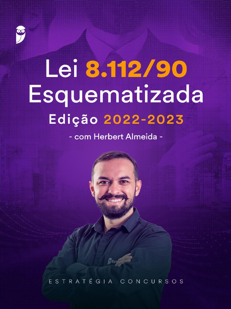 Guia esquematizado da Lei no 8.112/1990 (Estatuto dos Servidores ... Guia esquematizado da Lei no 8.112/1990 (Estatuto dos Servidores ...