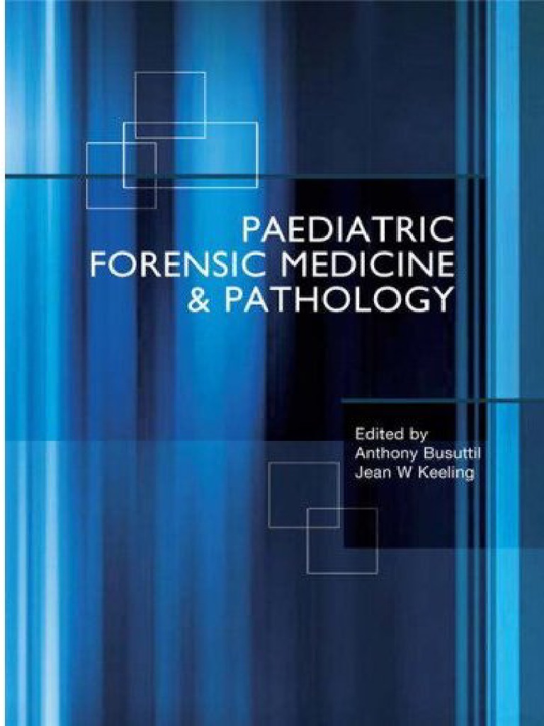 Jean Keeling, Anthony Busuttil Paediatric Forensic Medicine and ...